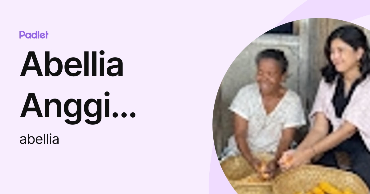 Abellia Anggi Wardani (abellia) profile | Padlet