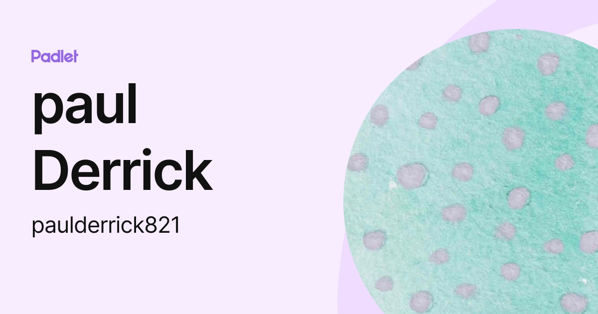 paul Derrick (paulderrick821) profile | Padlet
