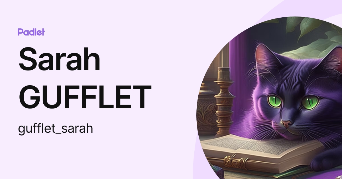 Sarah GUFFLET (gufflet_sarah) profile | Padlet