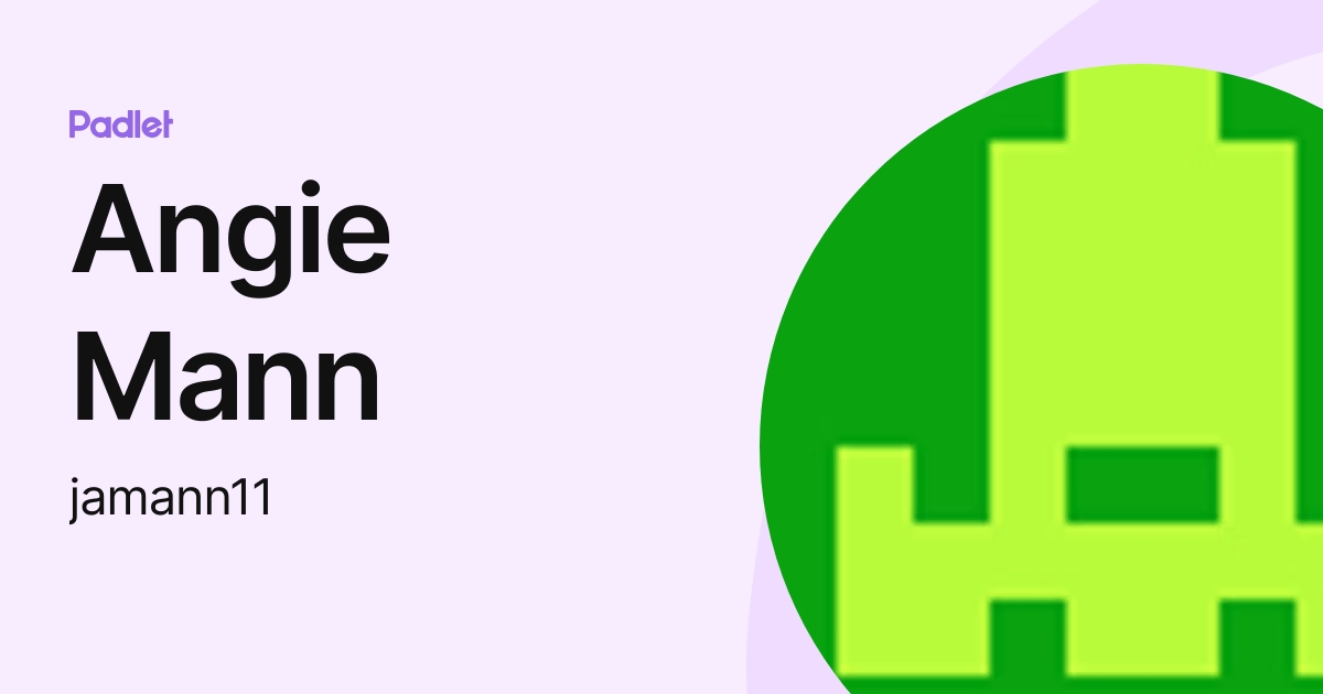Angie Mann (jamann11) profile | Padlet