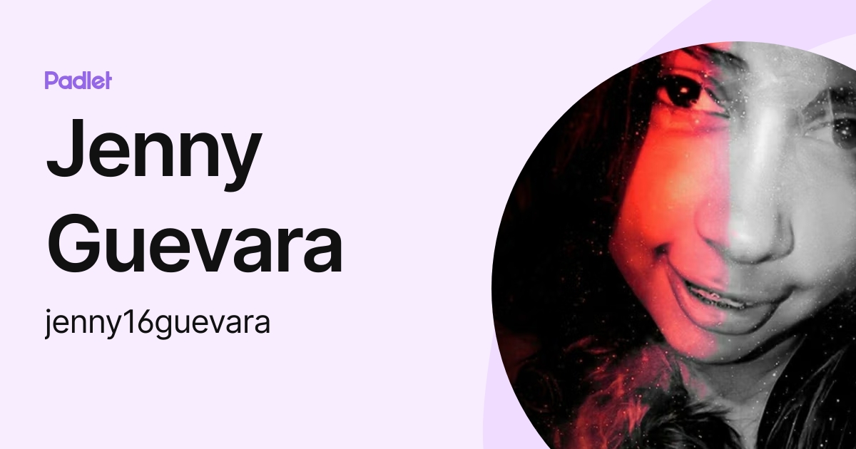 Jenny Guevara (jenny16guevara) profile | Padlet