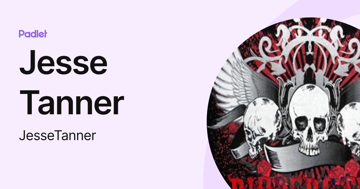 Jesse Tanner (JesseTanner) profile | Padlet