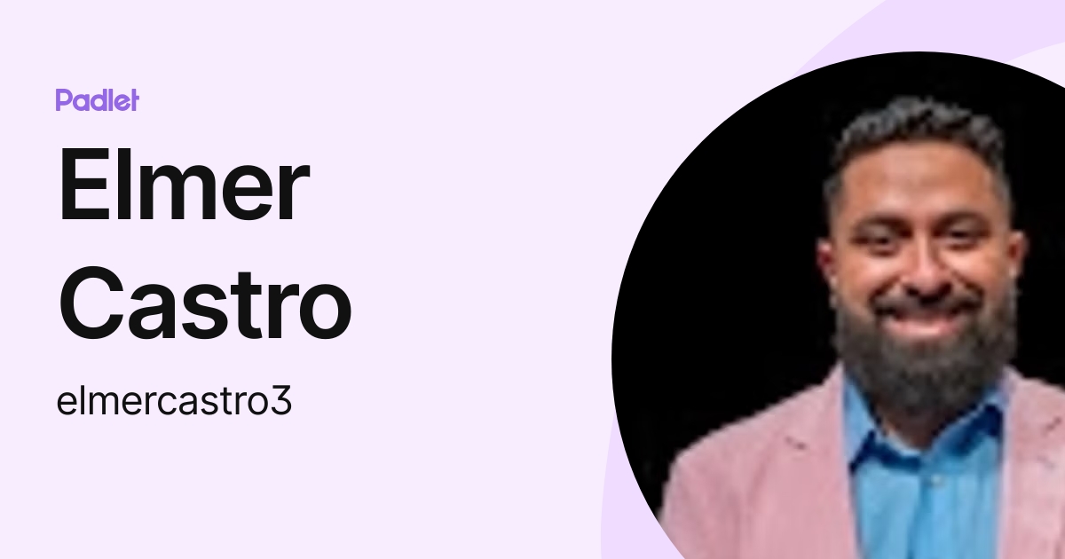 Elmer Castro (elmercastro3) profile | Padlet