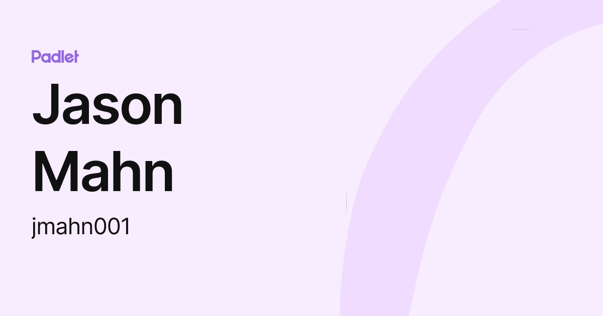 Jason Mahn (jmahn001) profile | Padlet