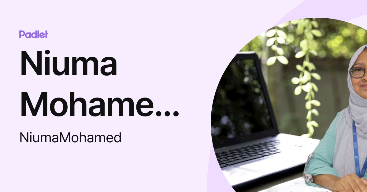 Niuma Mohamed (grade 10 B)87878 (NiumaMohamed) profile | Padlet