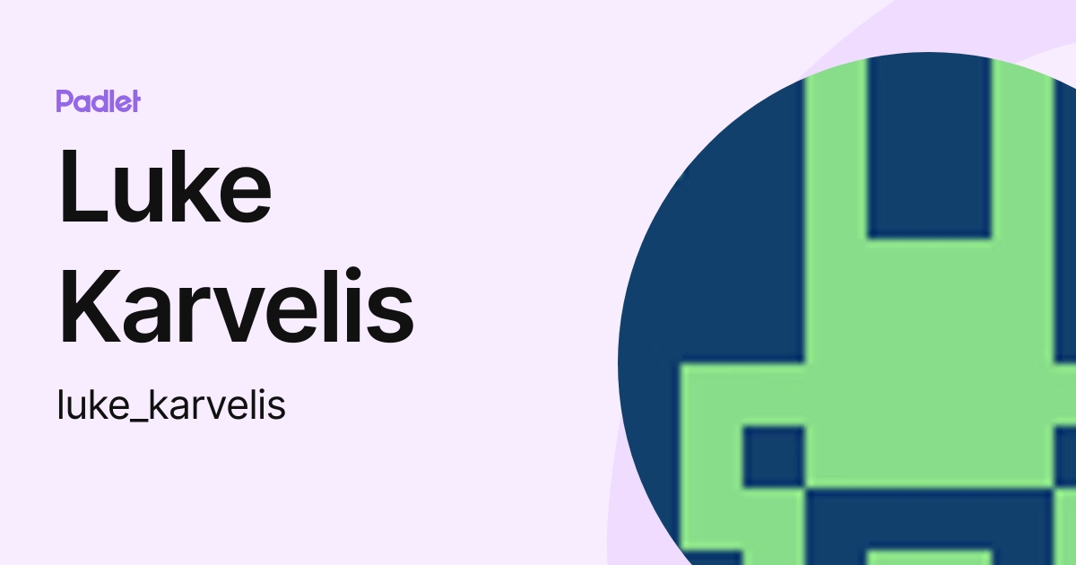 Luke Karvelis (luke_karvelis) profile | Padlet