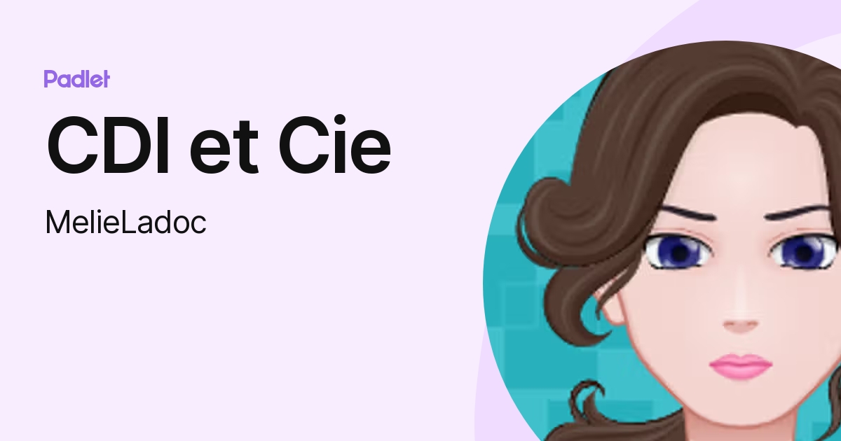 Profil de CDI et Cie (MelieLadoc) | Padlet