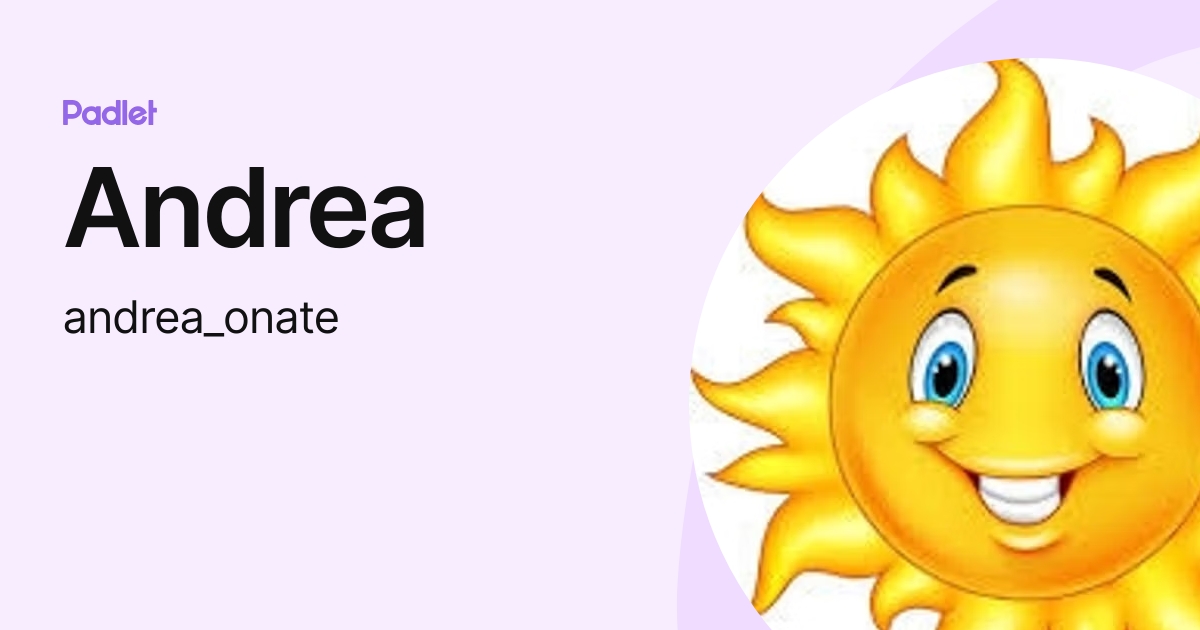 Andrea Andrea Onate Profile Padlet