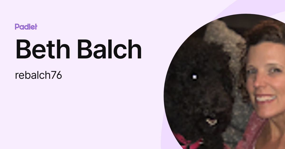 Beth Balch (rebalch76) profile | Padlet