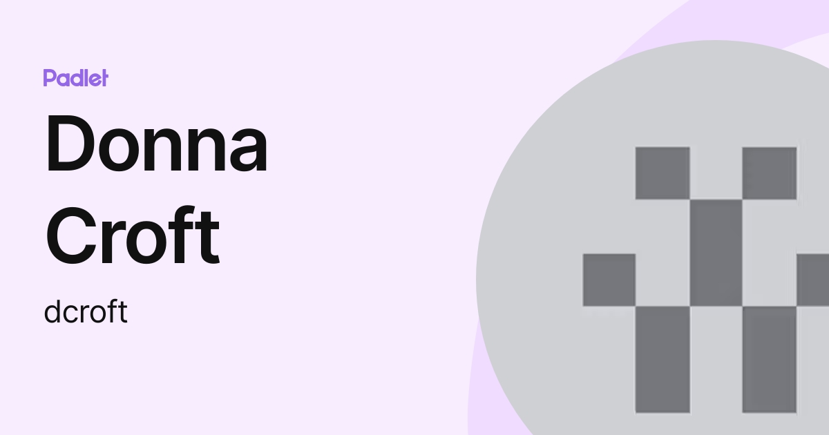 Donna Croft (dcroft) profile | Padlet