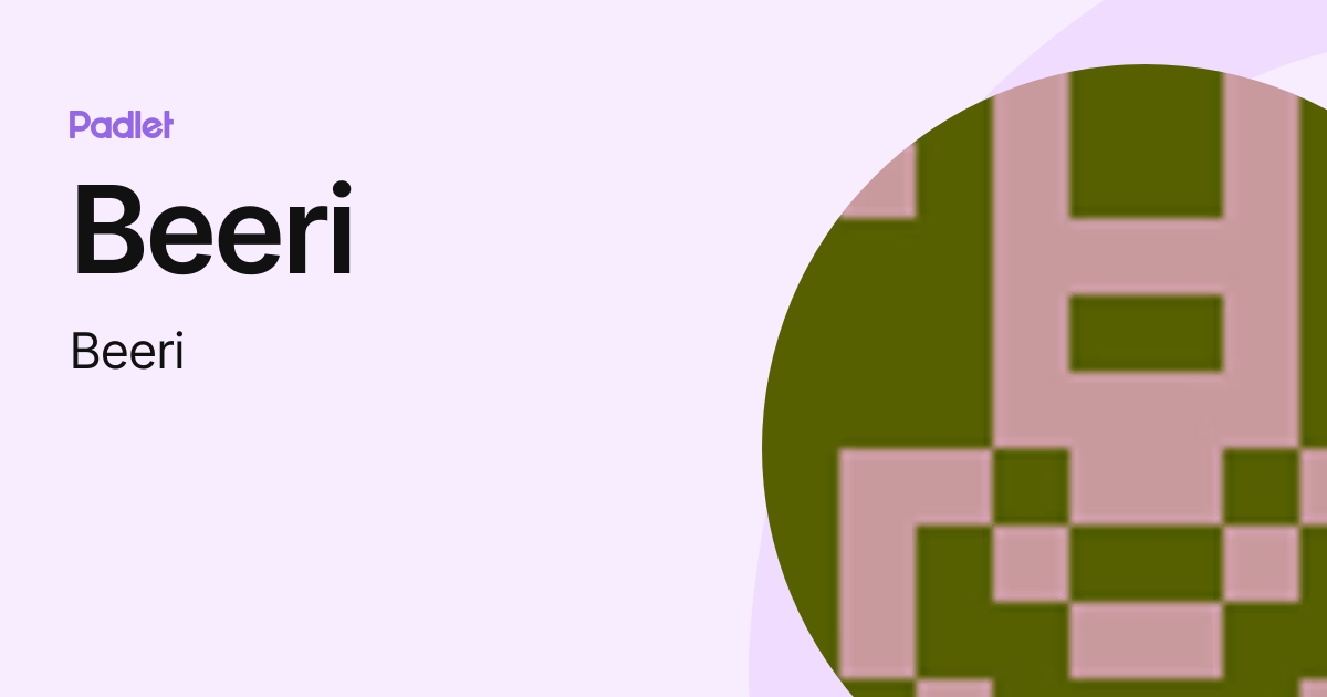 Beeri (Beeri) profile | Padlet