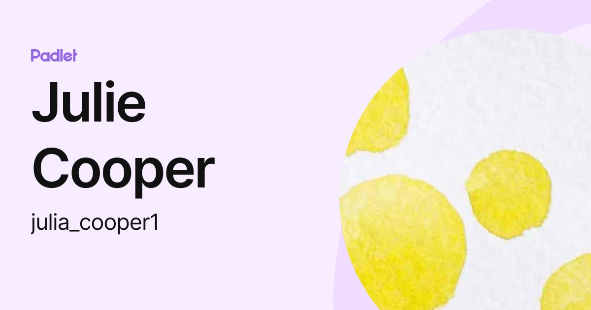 Julie Cooper (julia_cooper1) profile | Padlet