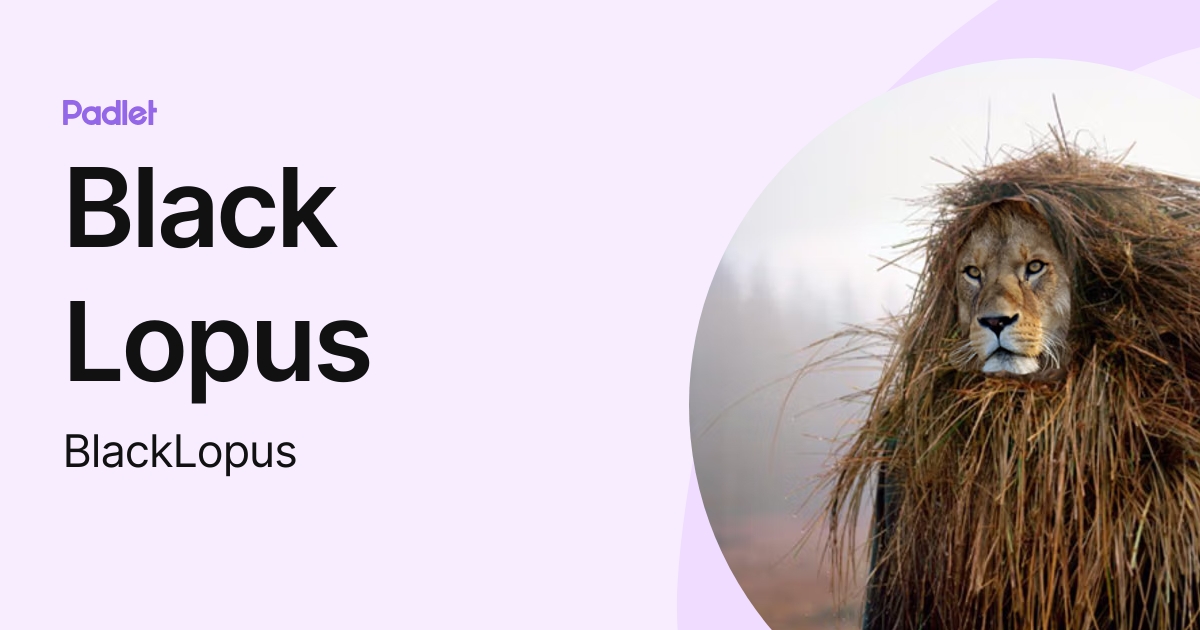 Black Lopus (BlackLopus) profile | Padlet