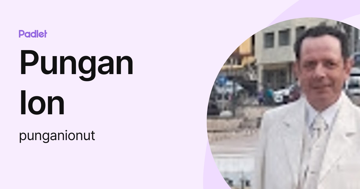 Pungan Ion (punganionut) profile | Padlet