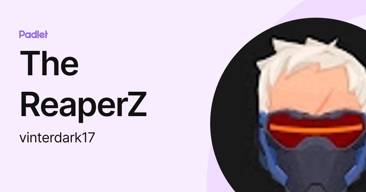 The ReaperZ (vinterdark17) profile | Padlet