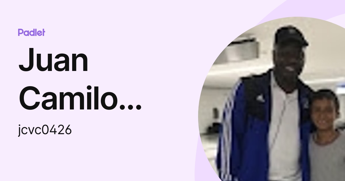 Juan Camilo Victoria Cobo (jcvc0426) profile | Padlet