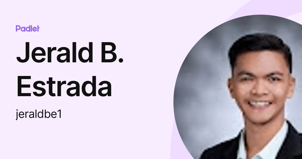 Jerald B. Estrada (jeraldbe1) profile | Padlet
