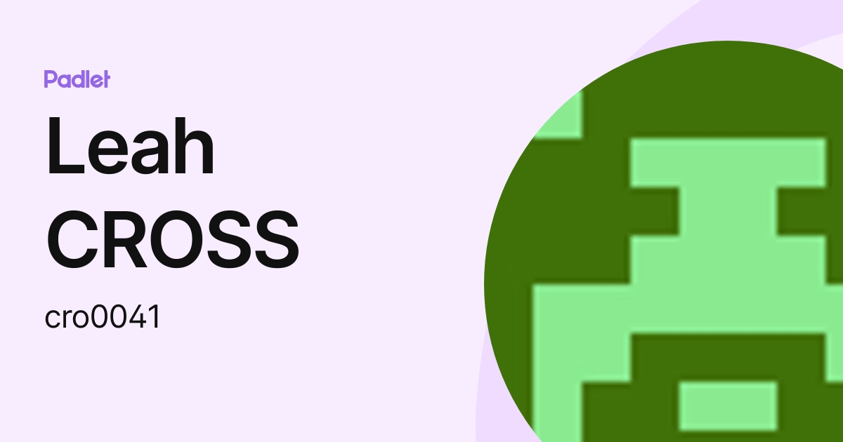 Leah CROSS (cro0041) profile | Padlet