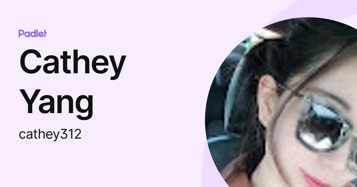 Cathey Yang (cathey312) profile | Padlet