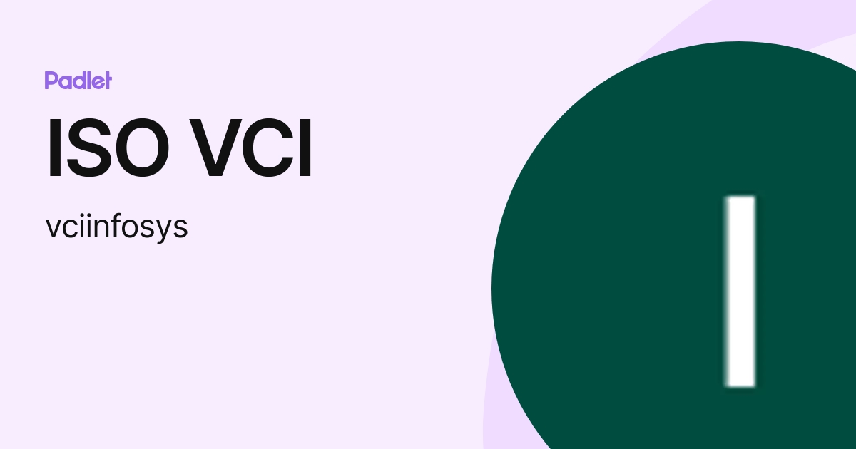 ISO VCI (vciinfosys) profile | Padlet