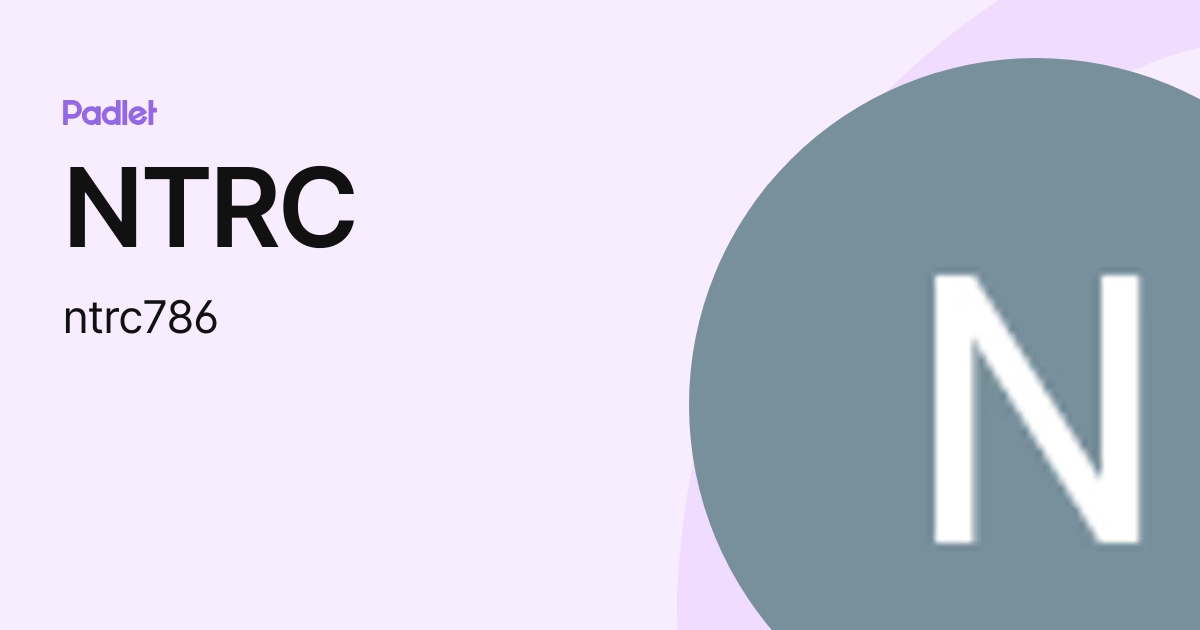 NTRC (ntrc786) profile | Padlet
