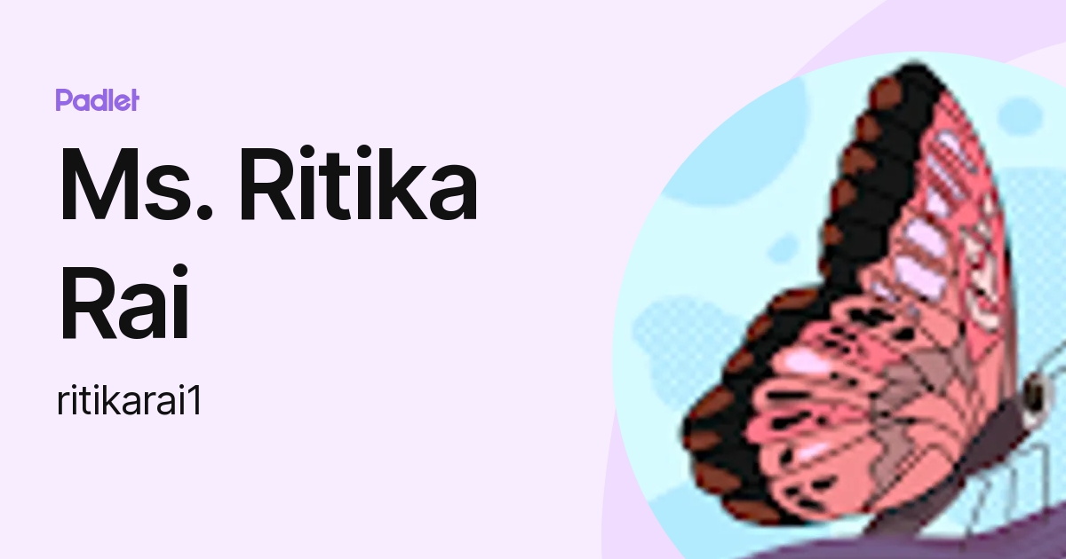 Ms. Ritika Rai (ritikarai1) profile | Padlet