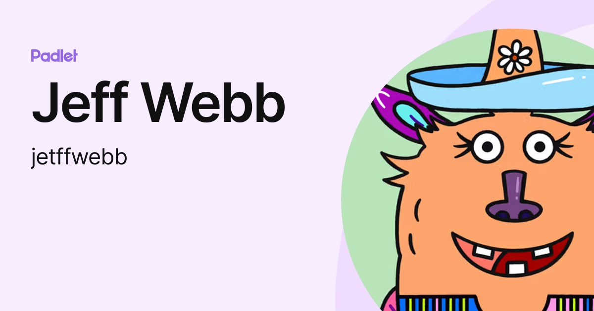 Jeff Webb (jetffwebb) profile | Padlet