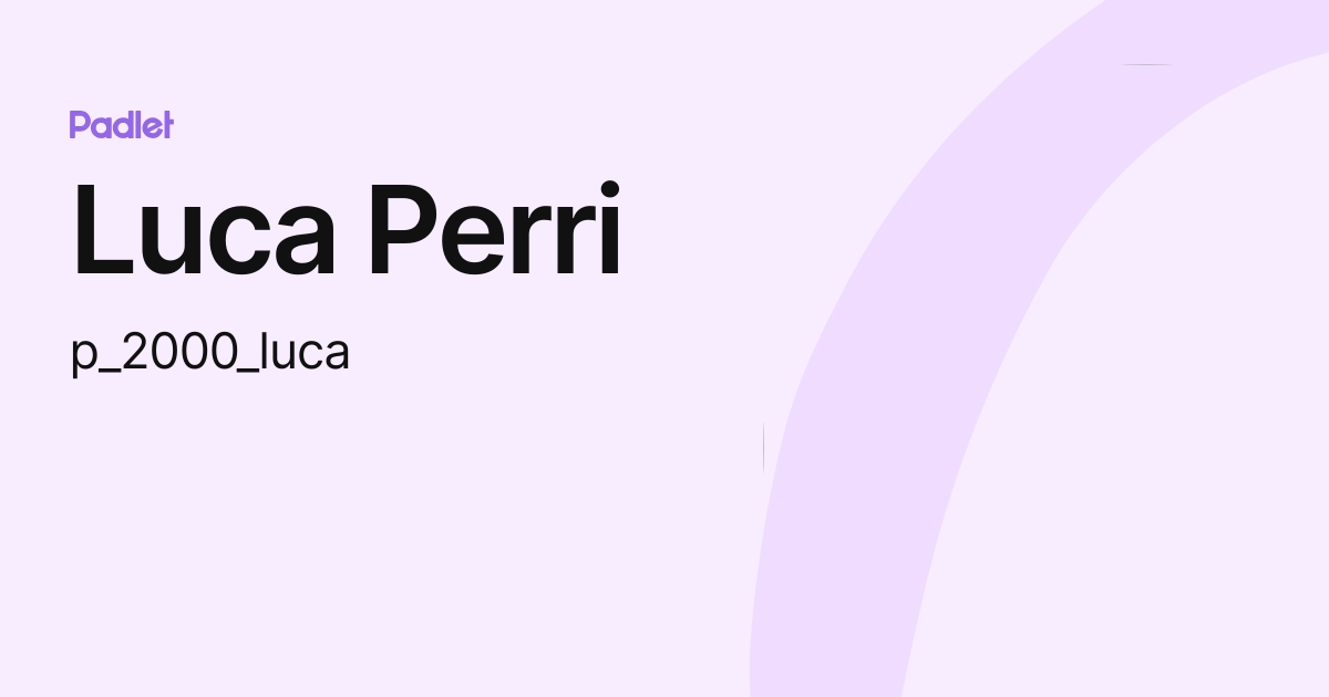 Luca Perri (p_2000_luca) profile | Padlet