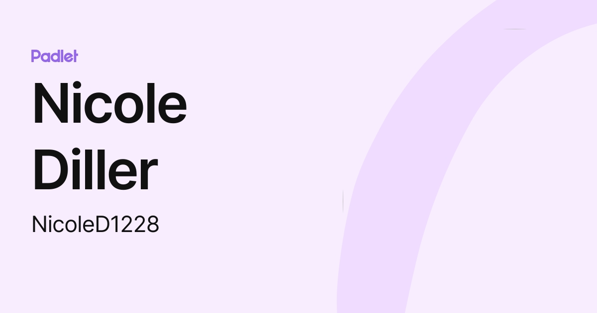 Nicole Diller (NicoleD1228) profile | Padlet