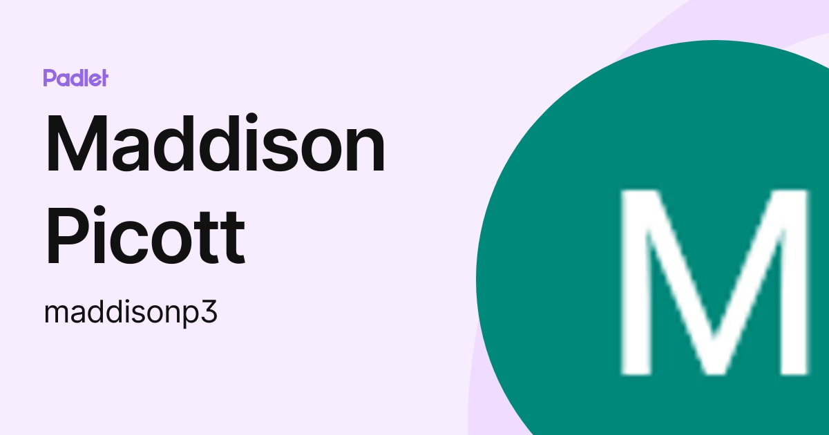 Maddison Picott (maddisonp3) profile | Padlet