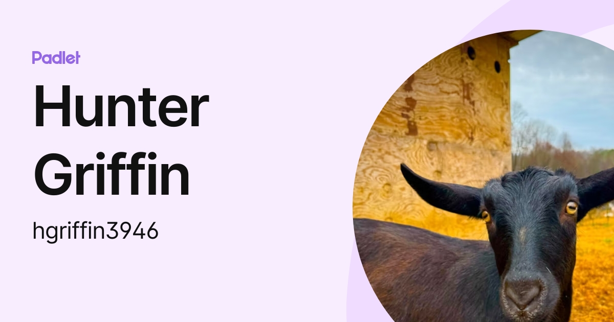 Hunter Griffin (hgriffin3946) profile | Padlet