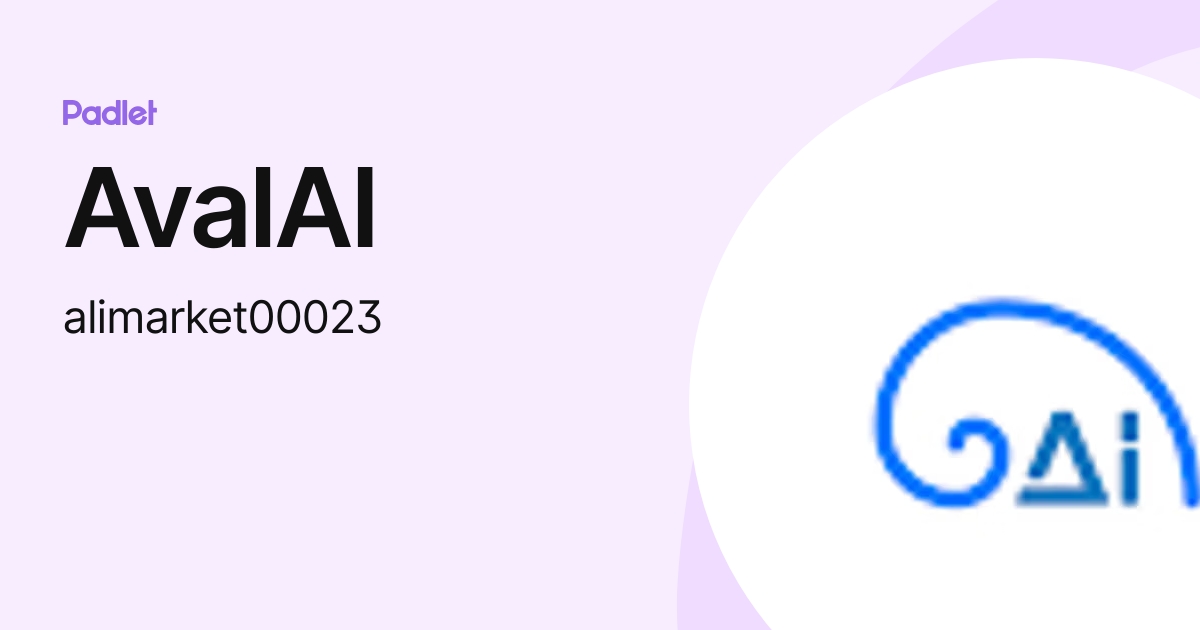 AvalAI (alimarket00023) profile | Padlet