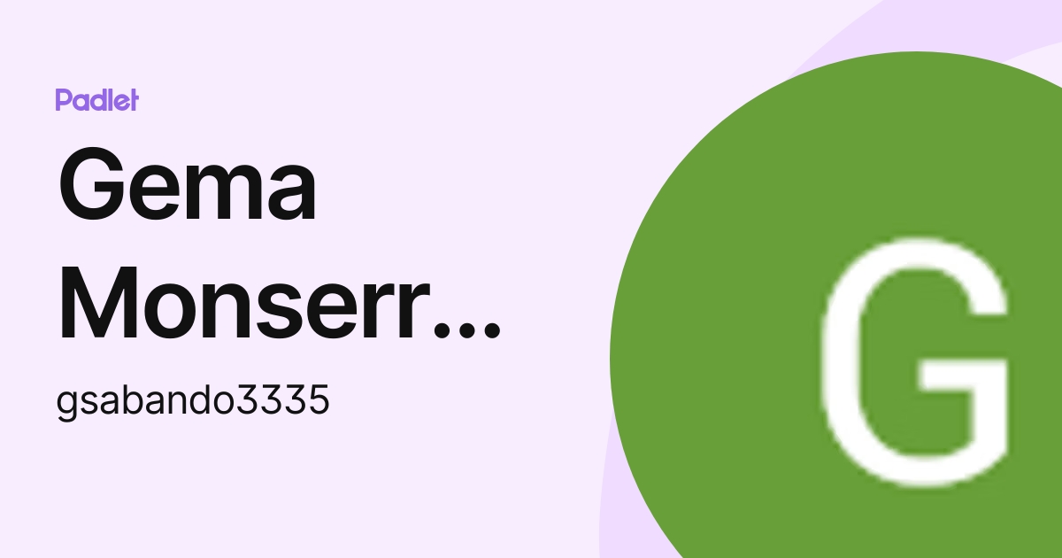 Gema Monserrate Sabando Mendoza (gsabando3335) profile | Padlet