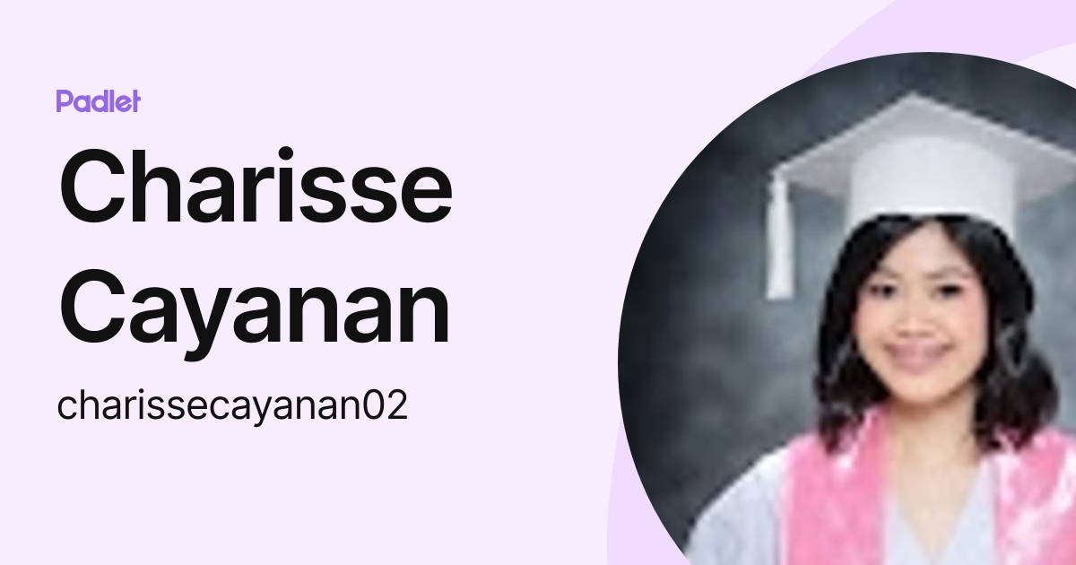 Charisse Cayanan (charissecayanan02) profile | Padlet