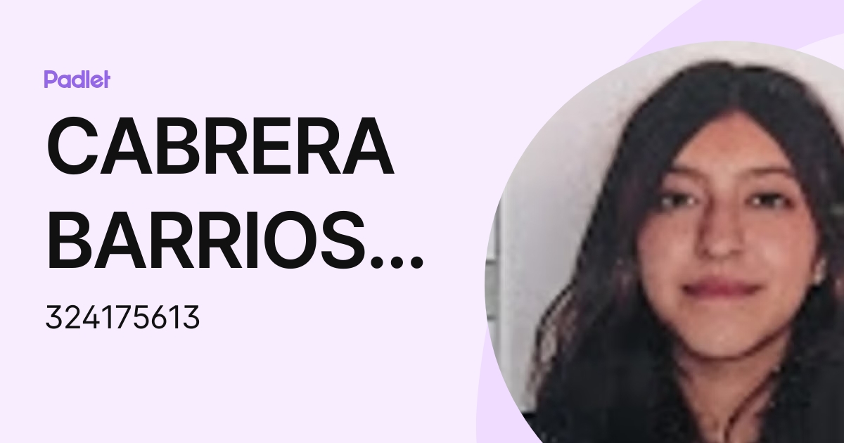 CABRERA BARRIOS MARIA ANDREA (324175613) profile | Padlet