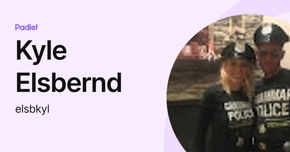 Kyle Elsbernd (elsbkyl) profile | Padlet