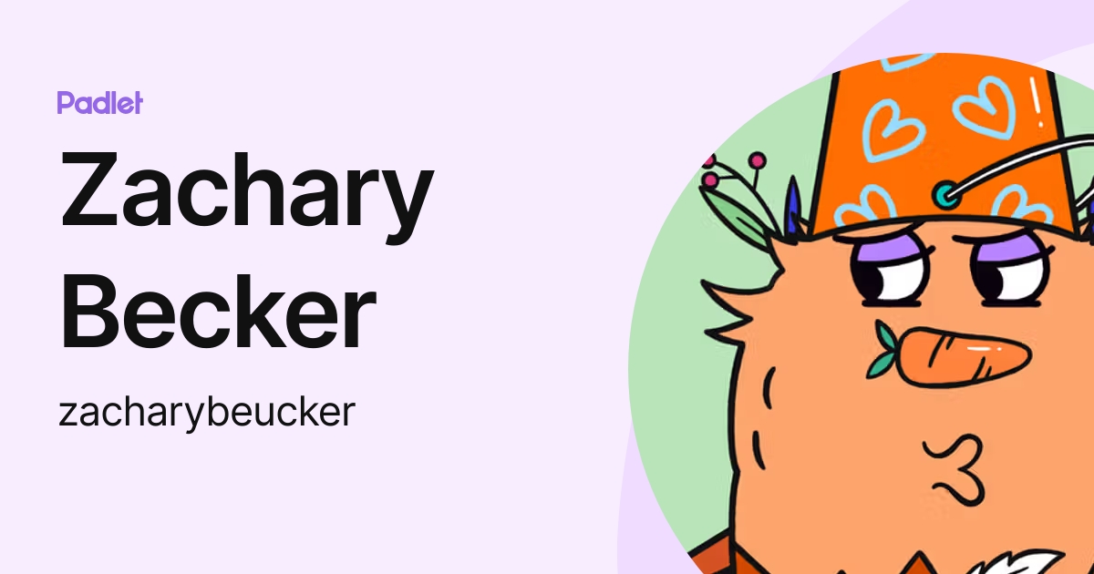 Zachary Becker (zacharybeucker) profile | Padlet