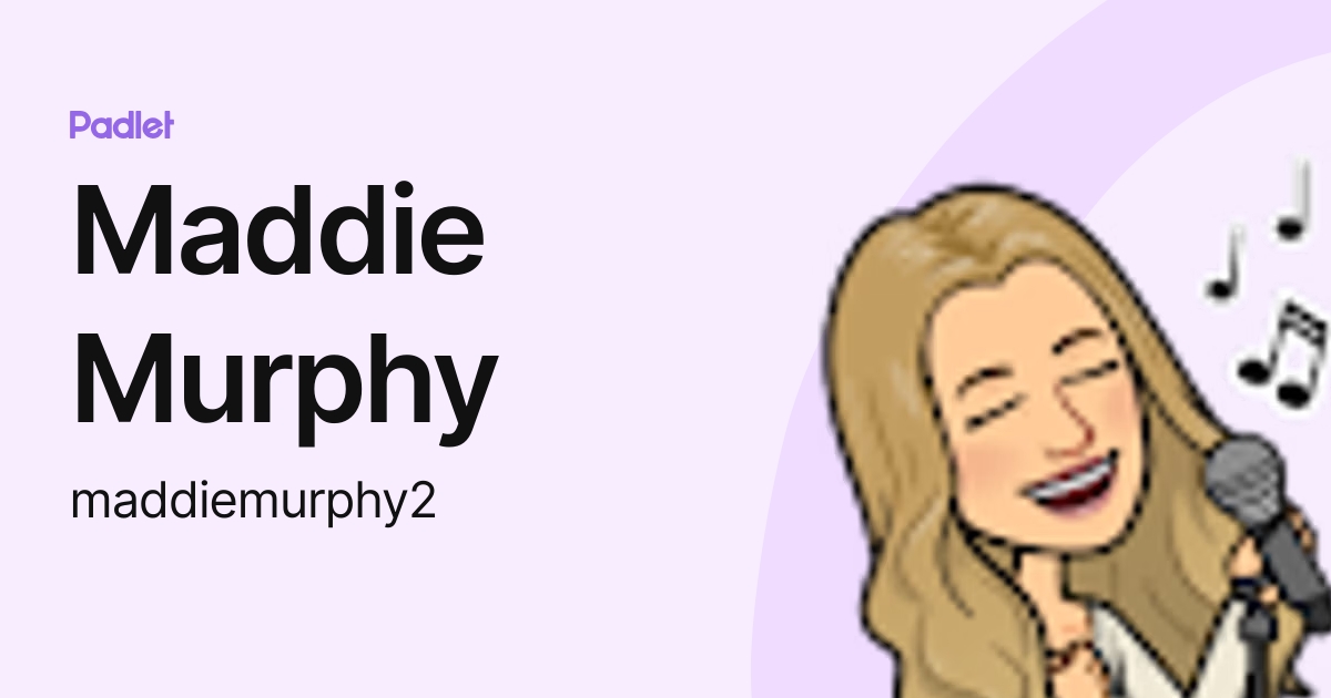 Maddie Murphy (maddiemurphy1) profile | Padlet