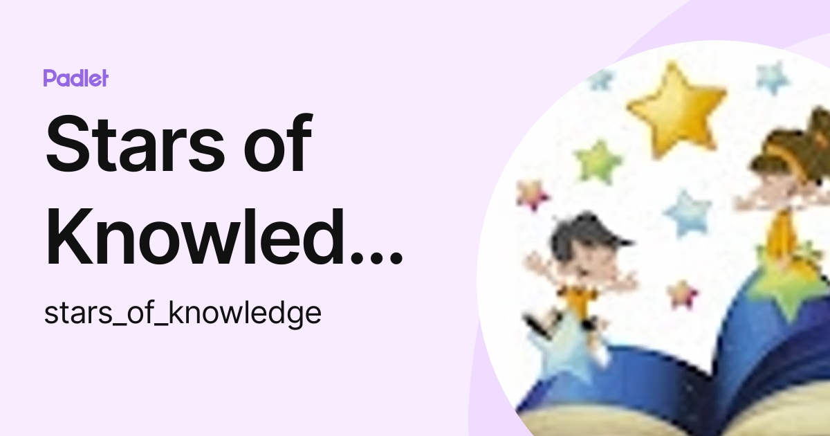 Stars of Knowledge مياسين المعرفة (stars_of_knowledge) profile | Padlet