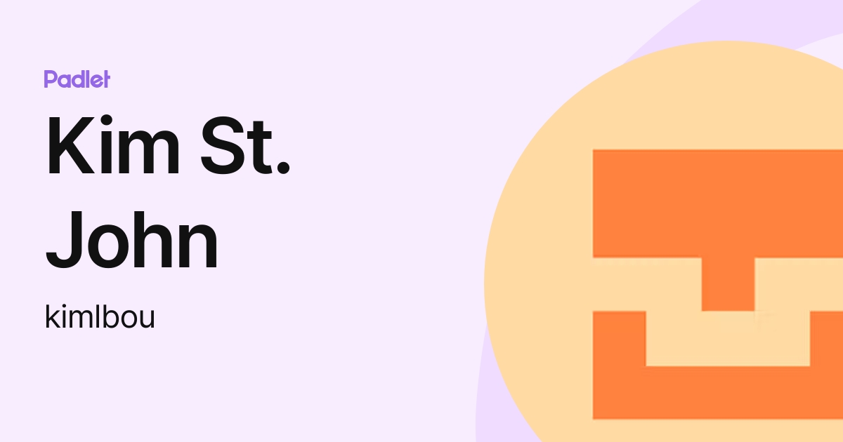 Kim St. John (kimlbou) profile | Padlet