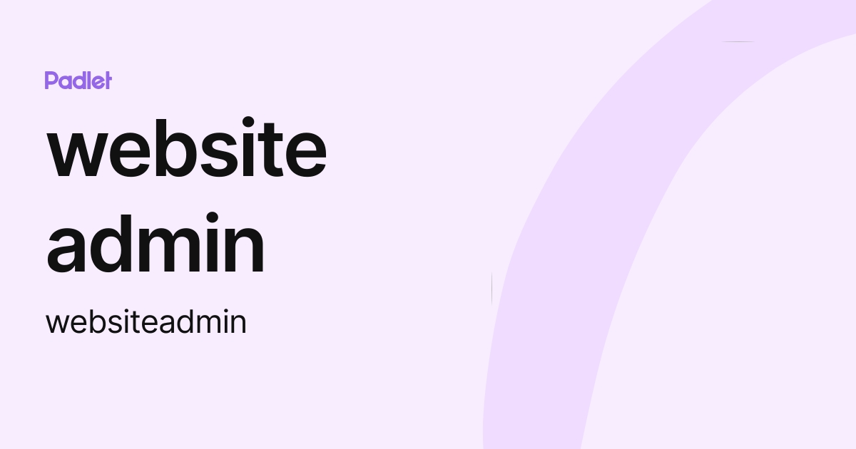 website admin (websiteadmin) profile | Padlet