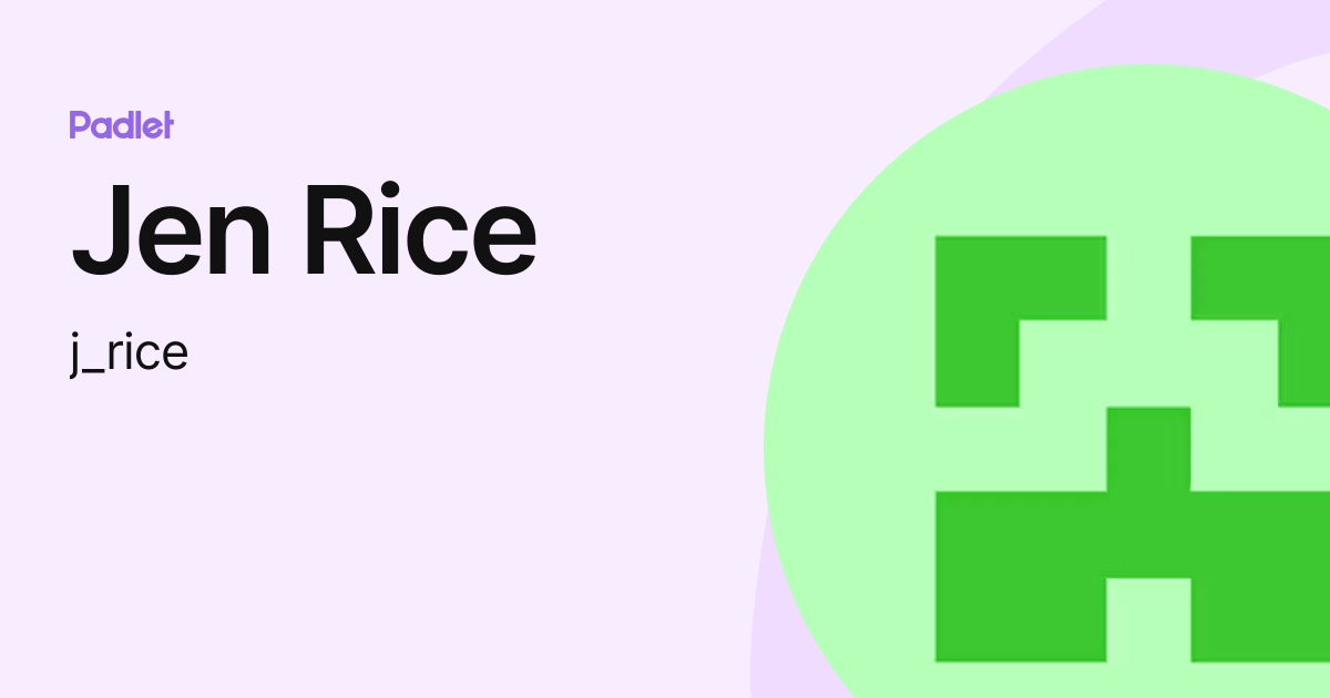 Jen Rice (j_rice) profile | Padlet