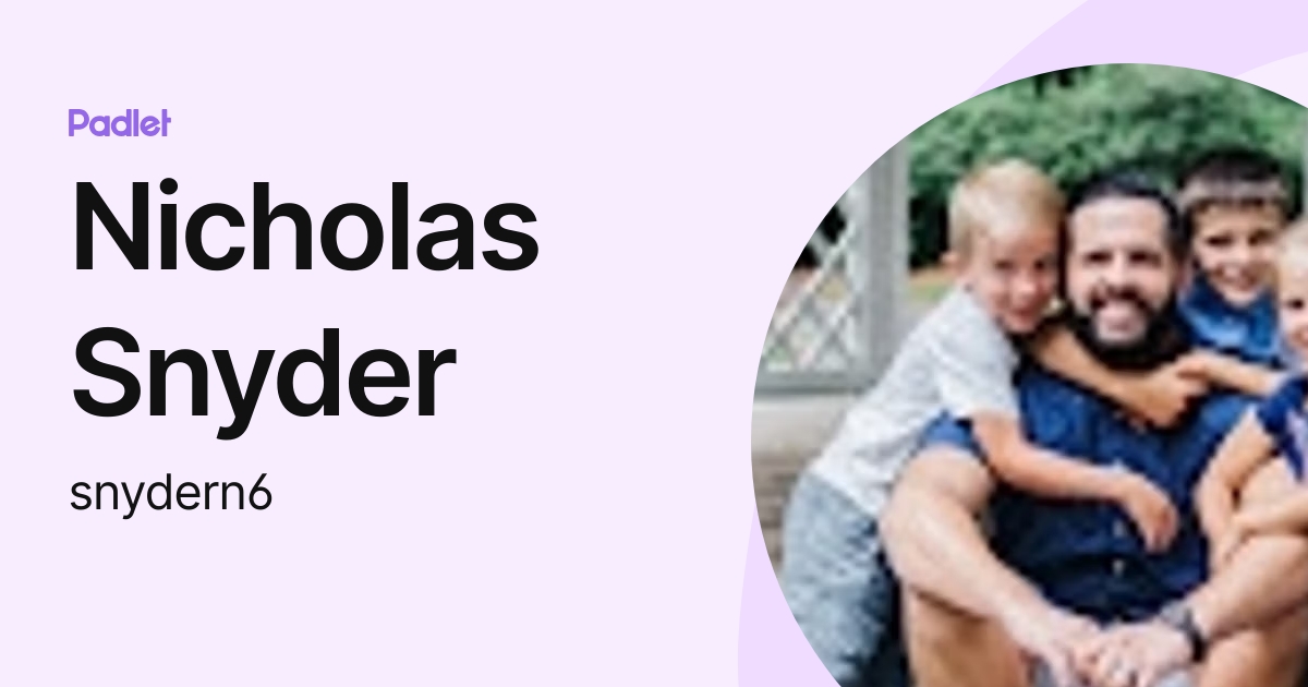 Nicholas Snyder (snydern6) profile | Padlet