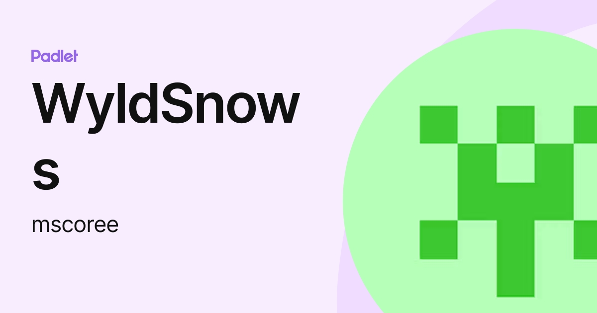 WyldSnows (mscoree) profile | Padlet