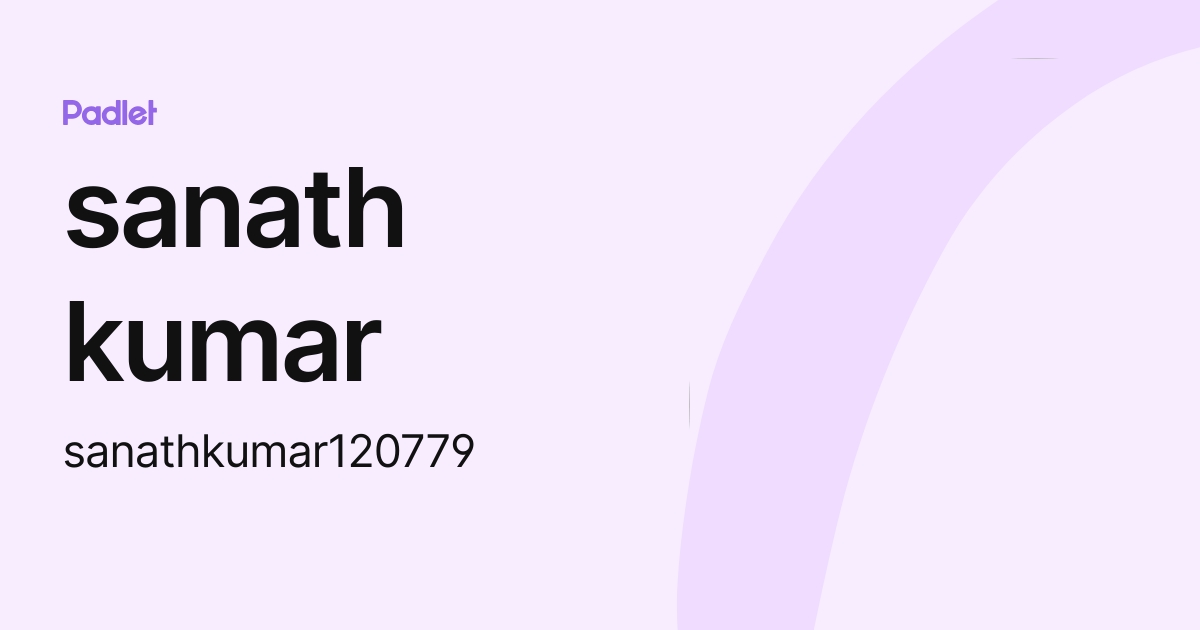 sanath kumar (sanathkumar120779) profile | Padlet