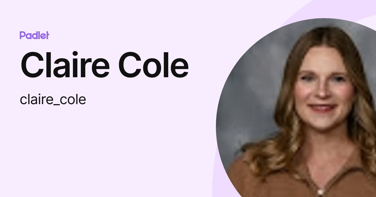 Claire Cole (claire_cole) profile | Padlet
