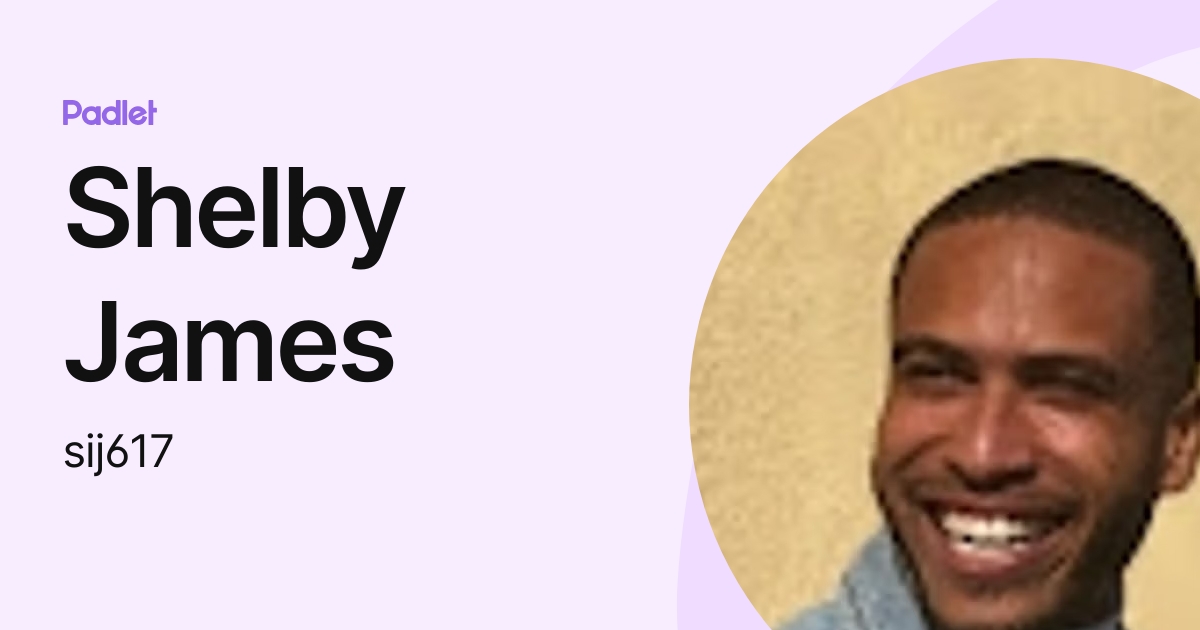 Shelby James (sij617) profile | Padlet
