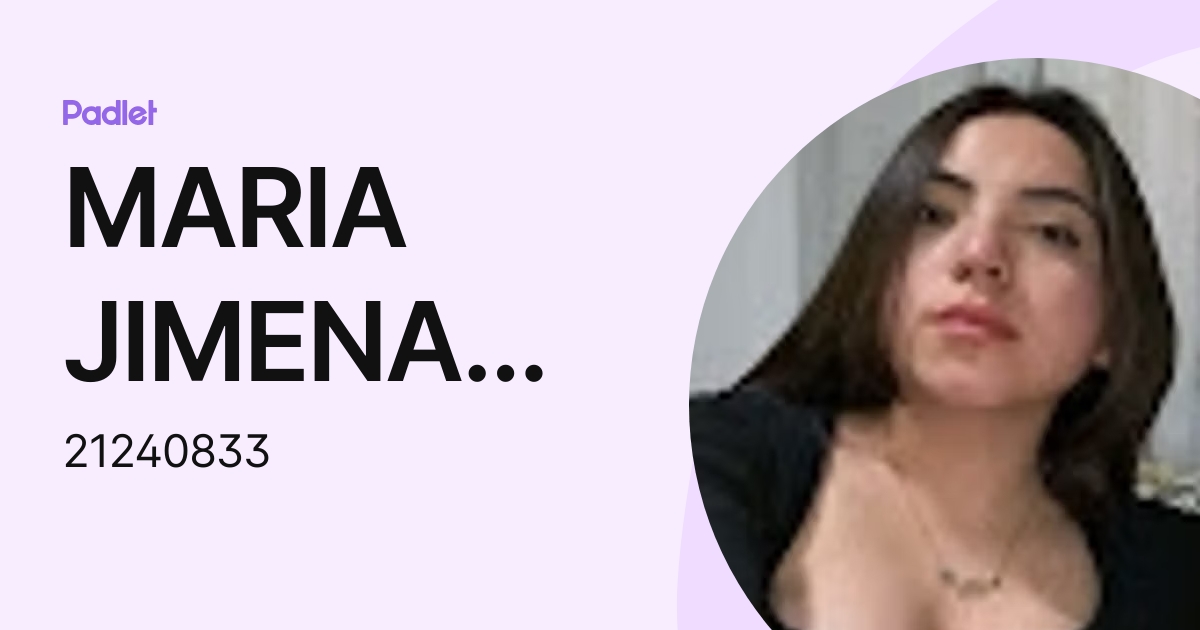 MARIA JIMENA MENDEZ DIAZ (21240833) profile | Padlet