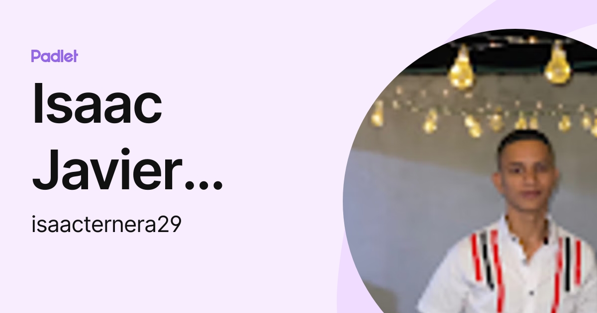 Isaac Javier Suarez (isaacternera29) profile | Padlet