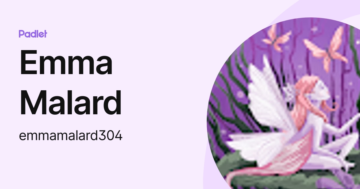 Emma Malard (emmamalard304) profile | Padlet